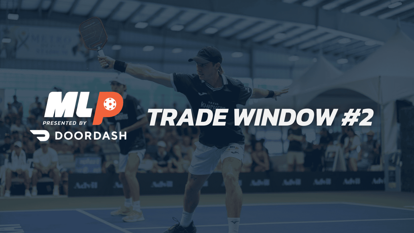 MLP 2026 Trade Window #2 Updates