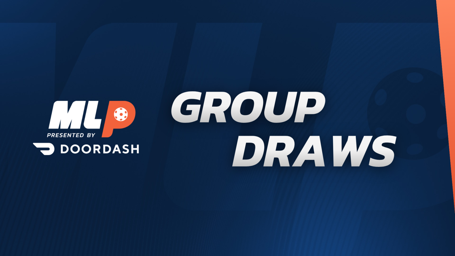 Group Draws Announced for 2026 MLP Events - Pickleball [Unit]